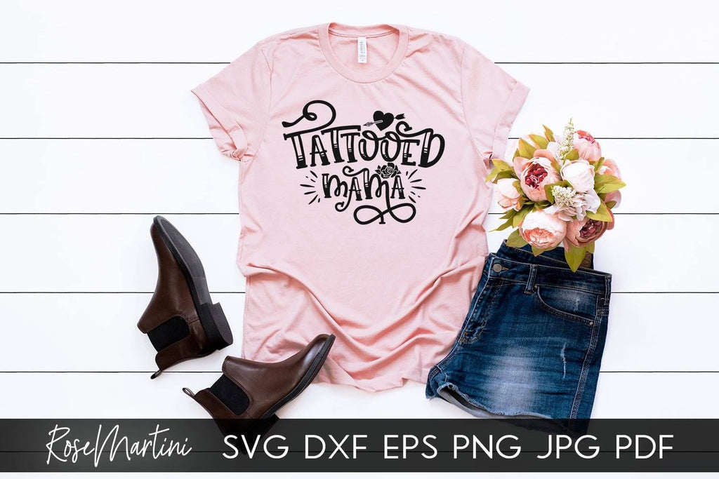 Tattooed Mama SVG file for cutting machines - Cricut Silhouette ...