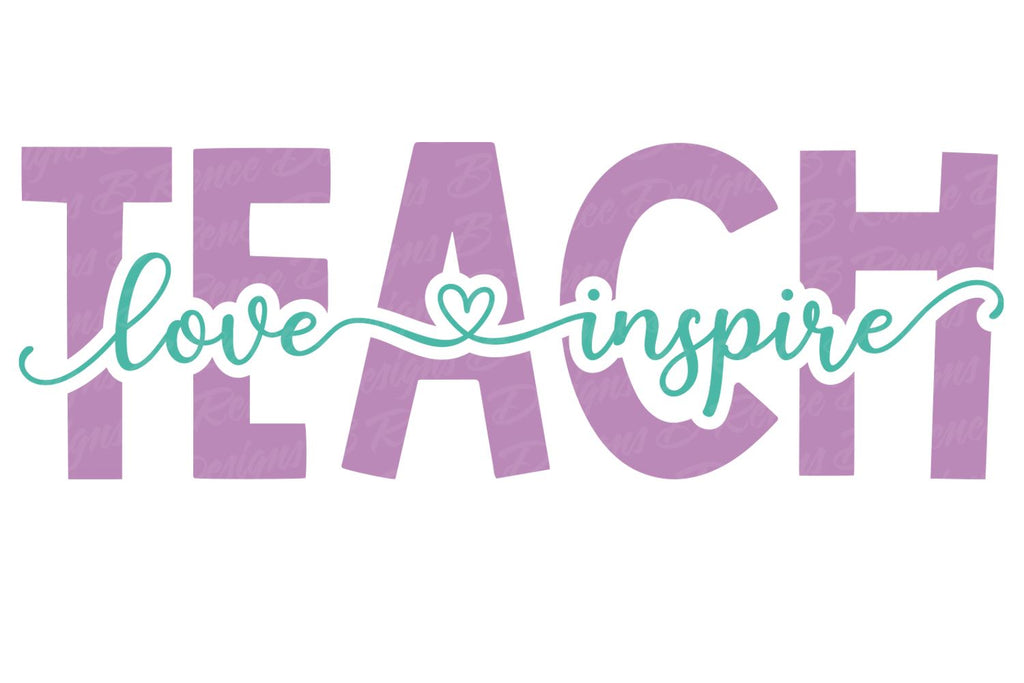 Teach Love Inspire SVG | Teacher SVG | School SVG - So Fontsy