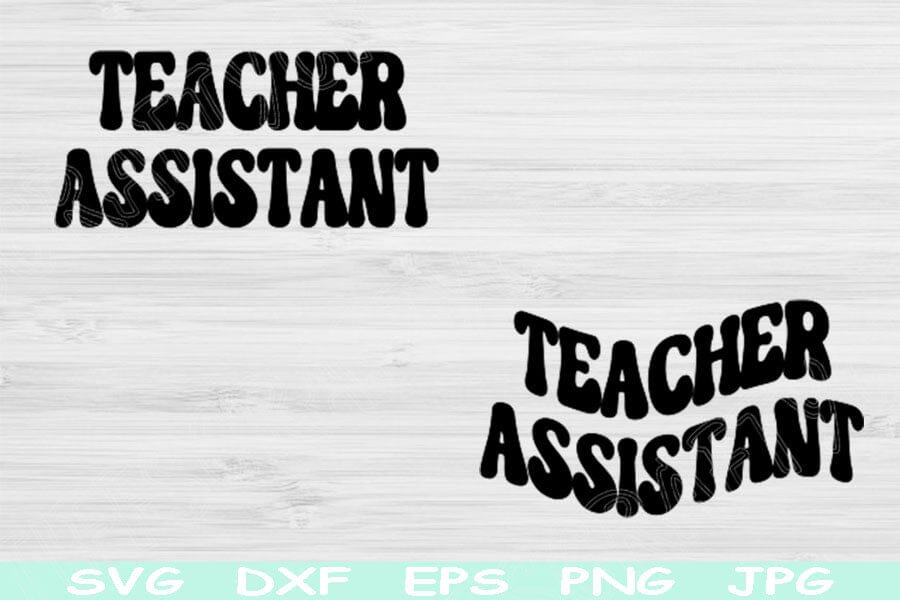 Teacher Assistant Svg Dxf Png Eps Cut Files, Teacher Aide Svg, Back To ...