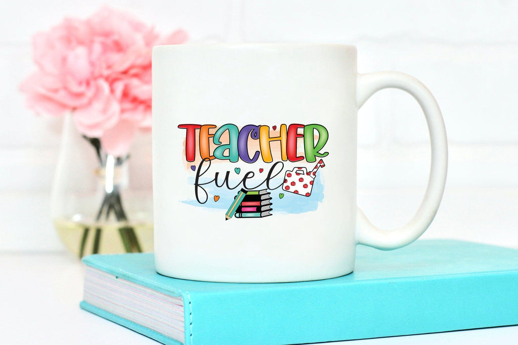 Teacher Fuel, Teacher Sublimation Design - So Fontsy