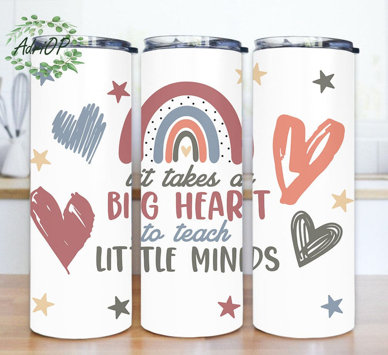 Teacher Rainbow 20oz Tumbler Png, It takes A Big Heart To Teach Little ...