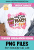 Teacher Sublimation PNG | Coffee Teach Repeat - So Fontsy