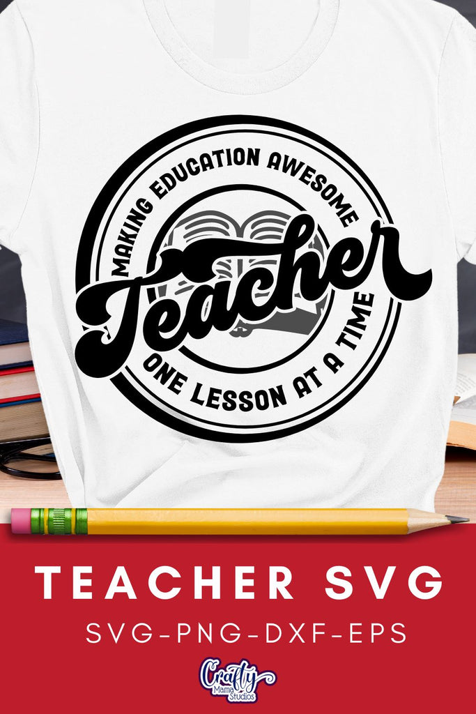 Teacher Svg, Making Education Awesome - So Fontsy