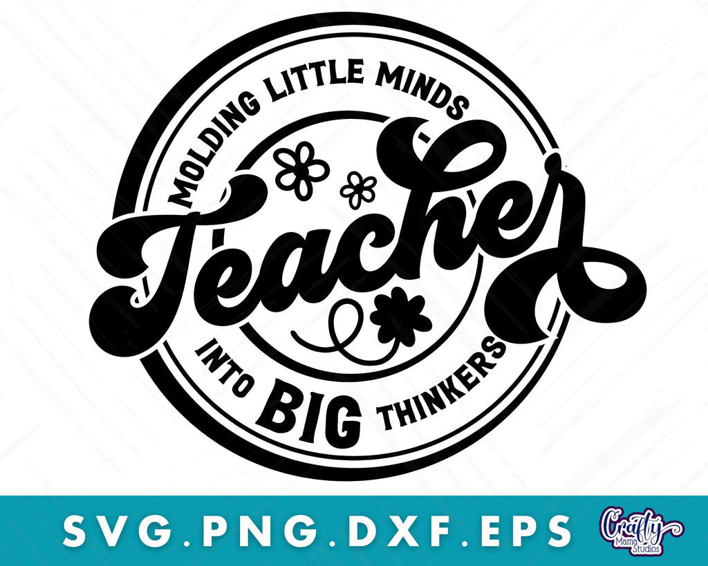 Teacher Svg, Molding Little Minds - So Fontsy