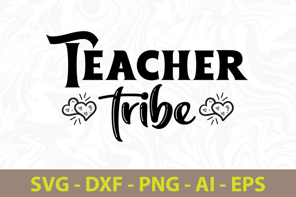 Teacher Tribe svg - So Fontsy