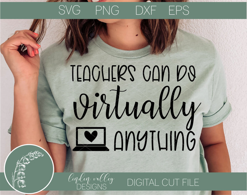 Teachers Can Do Virtually Anything|Virtual Teacher SVG|Quarantine ...