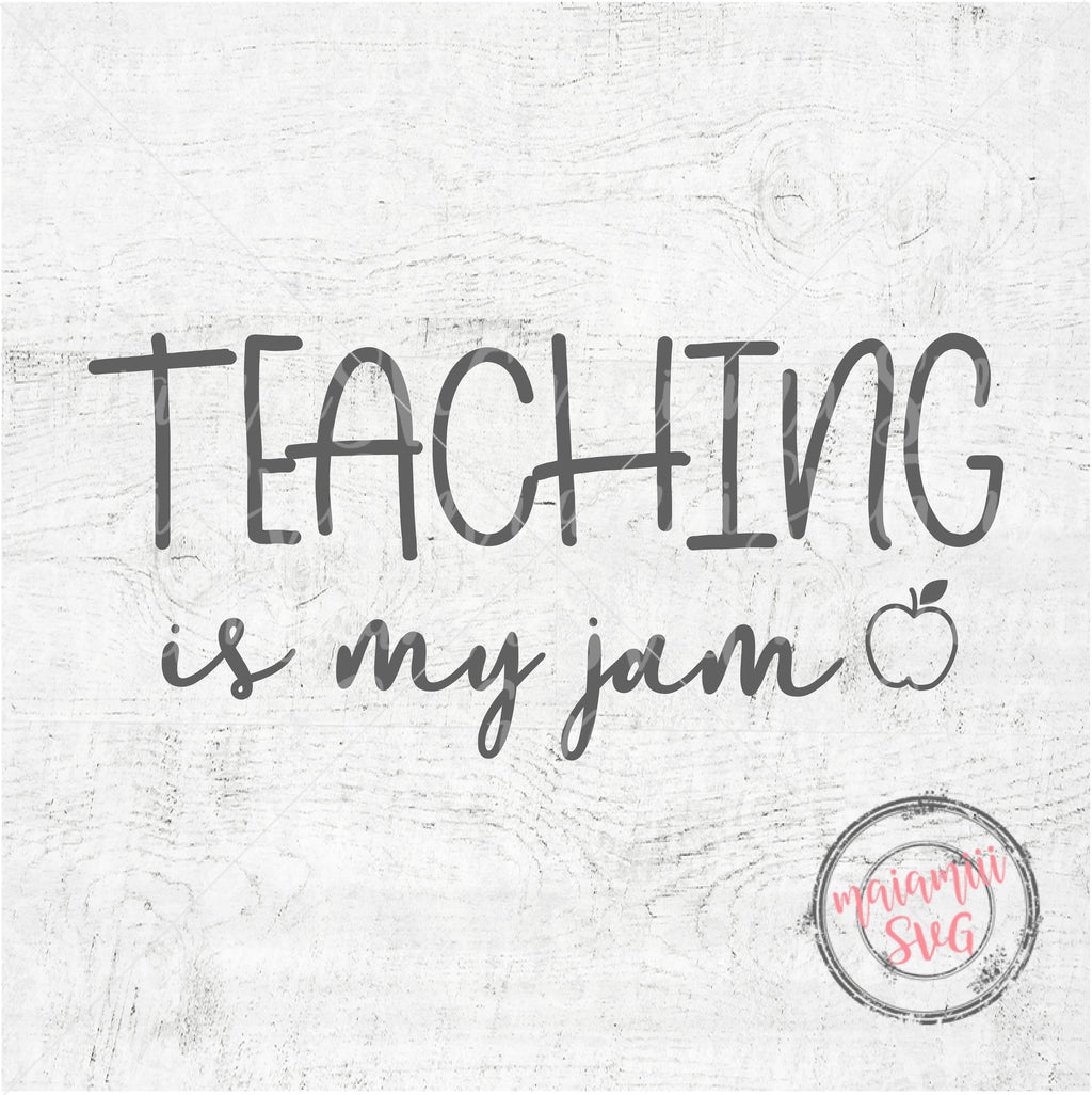 Teaching Is My Jam svg, Teacher Gift svg, Teacher Shirt svg, Teachers ...