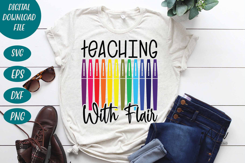Teaching With Flair svg,Kindergarten Teacher Svg, Cool Teacher T-shirt ...