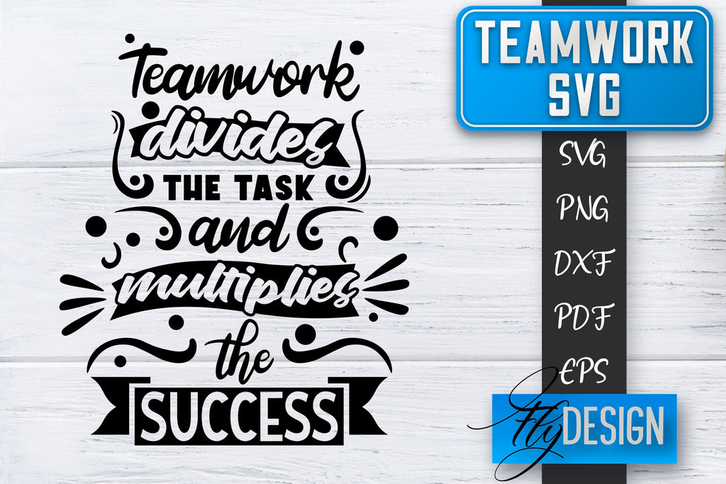 Teamwork SVG | Team Quotes SVG | Dream Team SVG | Leadership - So Fontsy