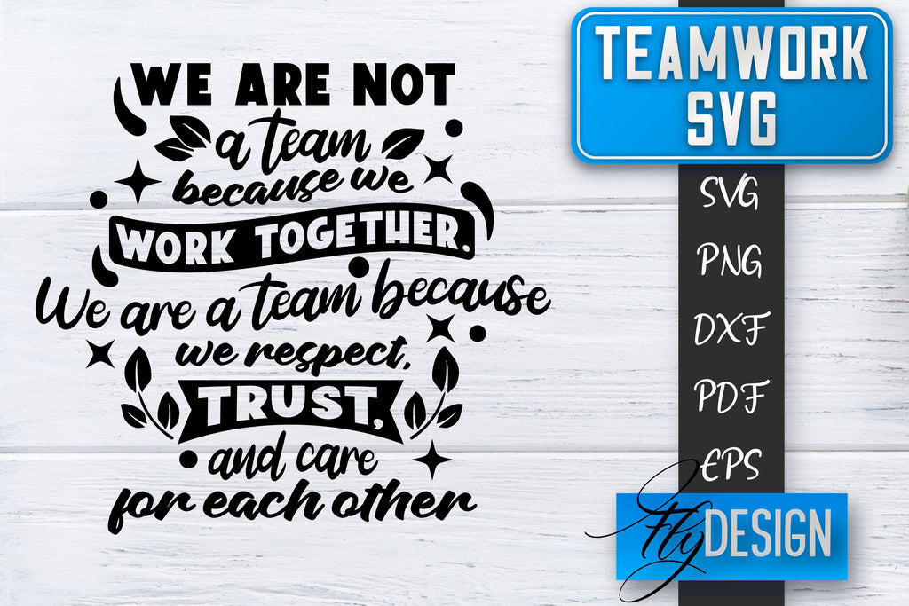 Teamwork SVG | Team Quotes SVG | Dream Team SVG | Leadership - So Fontsy