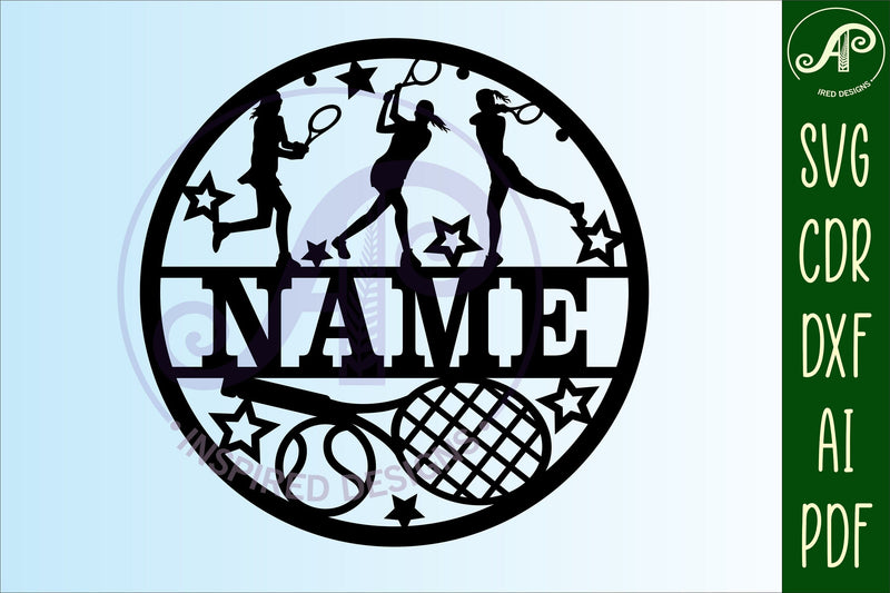 Tennis female name sign svg laser cut template - So Fontsy