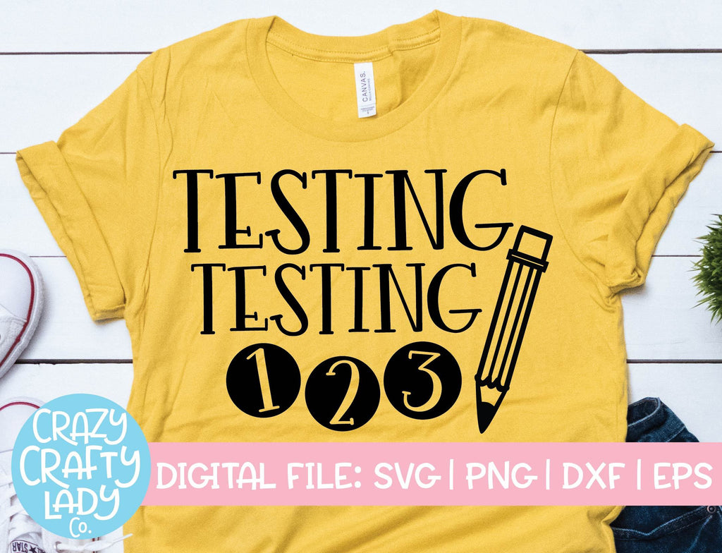 Testing, Testing 1 2 3 | Teacher SVG Cut File - So Fontsy