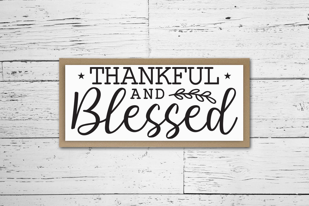 Thankful and Blessed | Thanksgiving Sign SVG - So Fontsy
