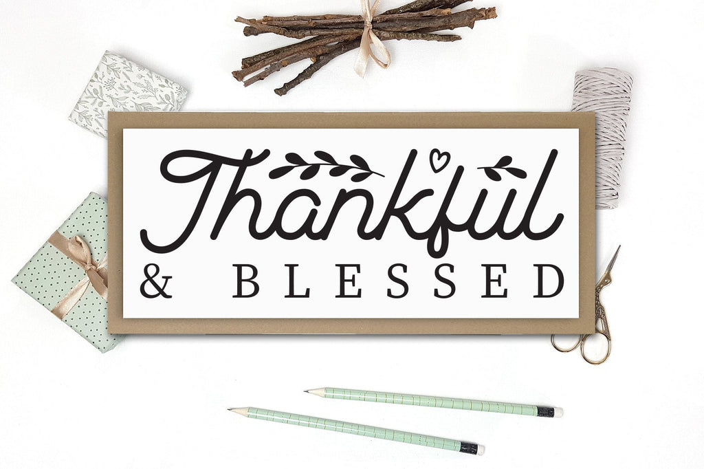 Thankful & Blessed SVG, Thanksgiving Sign SVG - So Fontsy