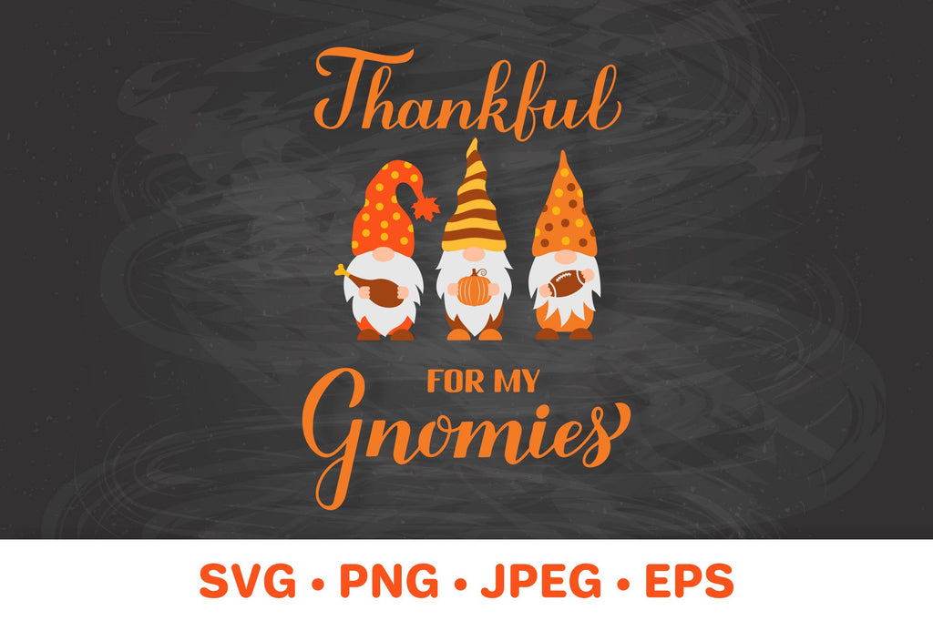 Thankful for my gnomies. Thanksgiving gnomes. Gnomes SVG - So Fontsy