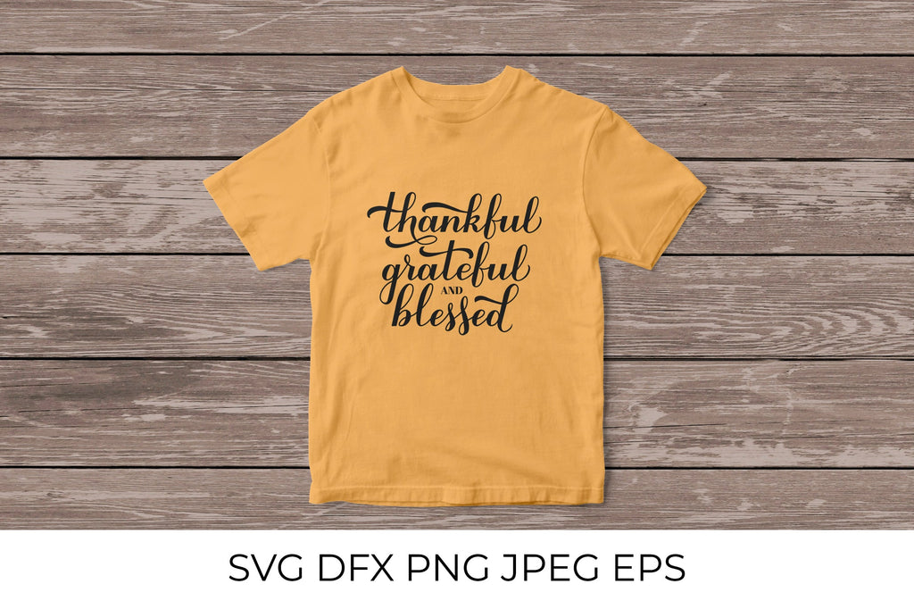 Thankful Grateful Blessed calligraphy. Thanksgiving quote SVG - So Fontsy