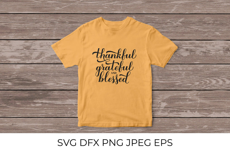 Thankful Grateful Blessed calligraphy. Thanksgiving quote SVG - So Fontsy