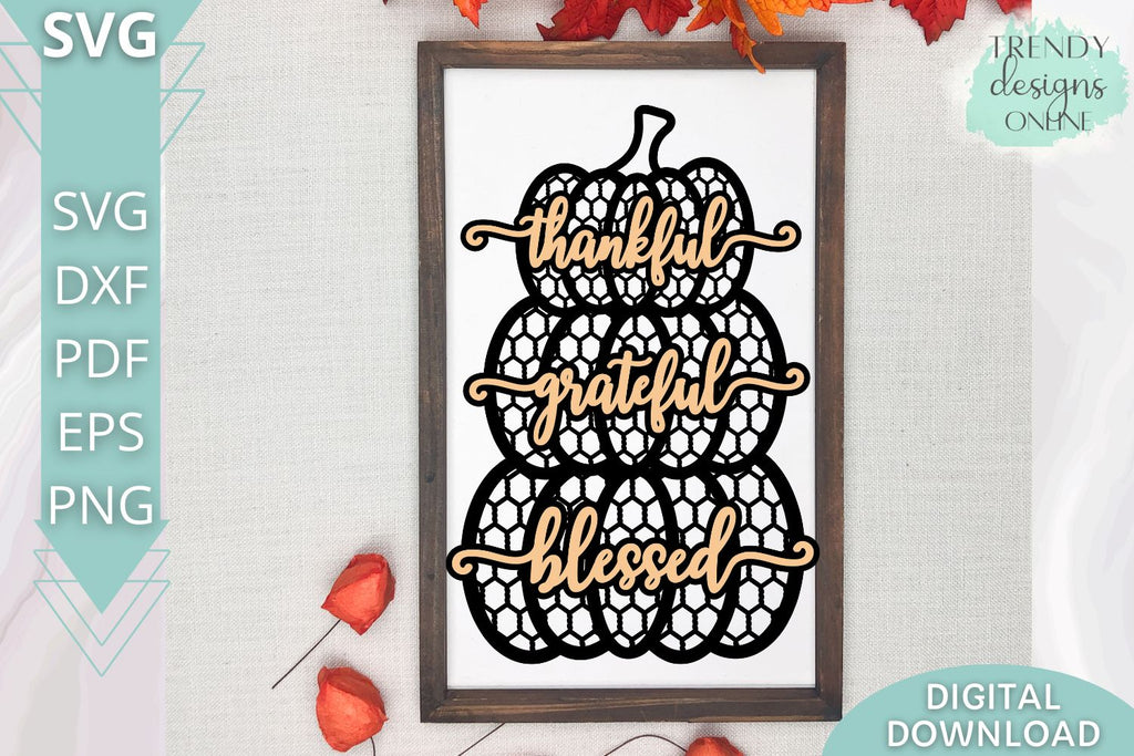 Thankful Grateful Blessed Chicken wire Pumpkin SVG - So Fontsy