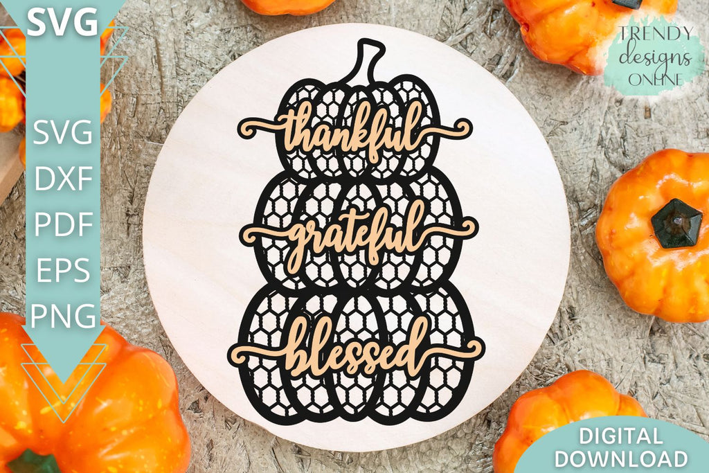 Thankful Grateful Blessed Chicken wire Pumpkin SVG - So Fontsy