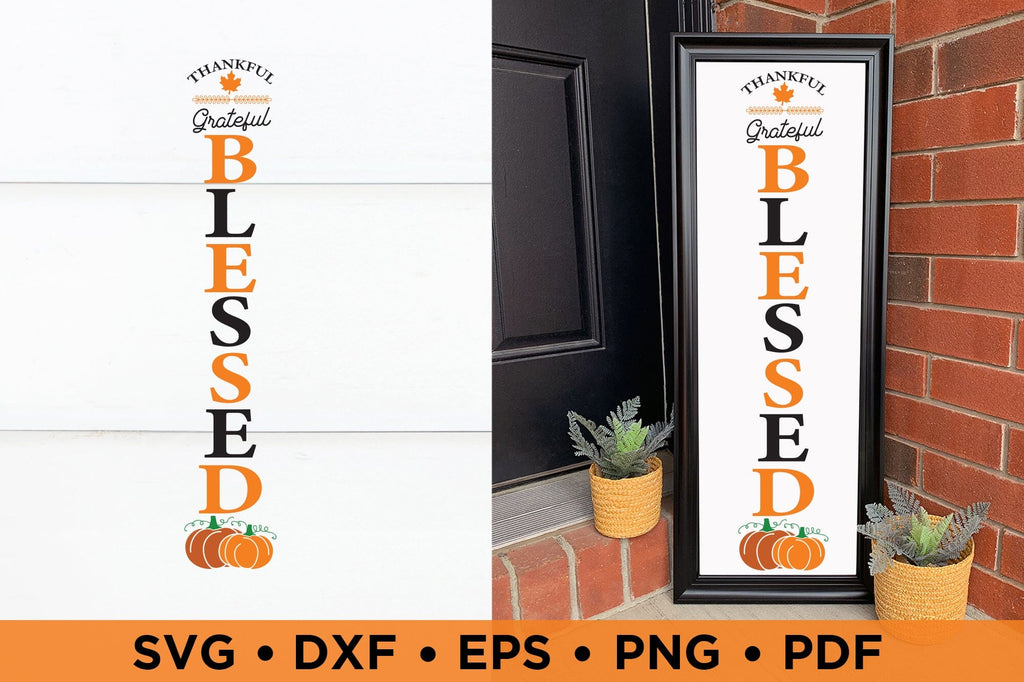 Thankful Grateful Blessed | Fall Porch Sign SVG - So Fontsy