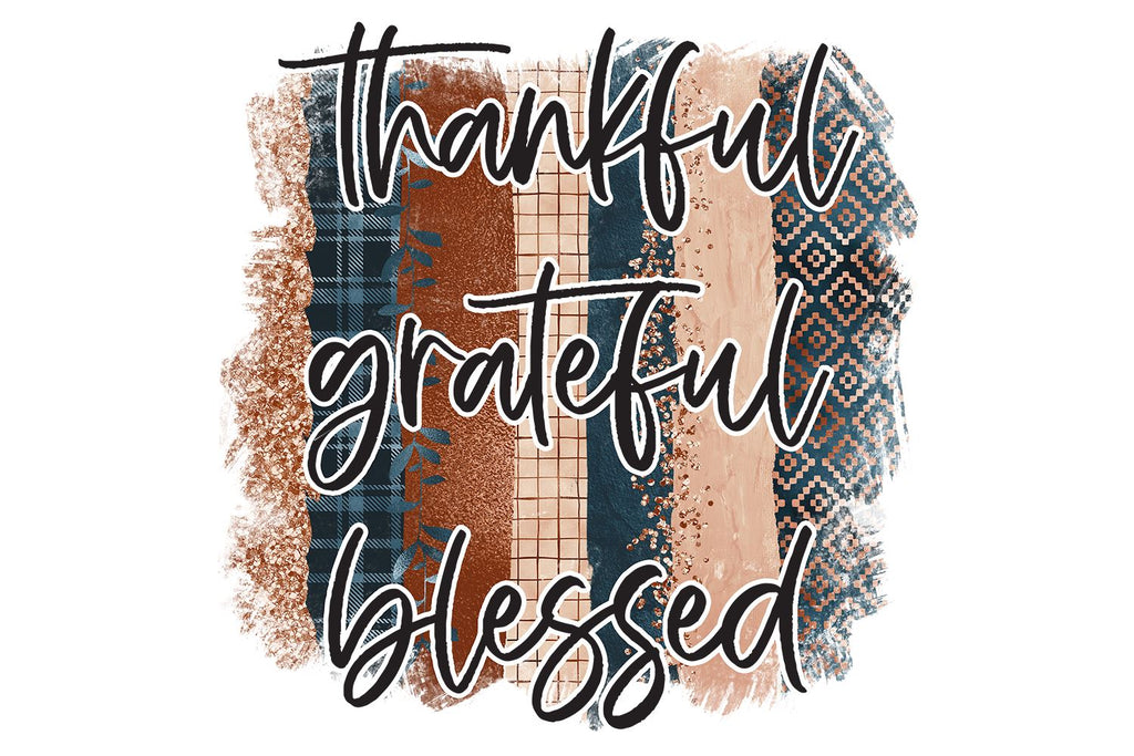 Thankful Grateful Blessed PNG | Thanksgiving Sublimation - So Fontsy