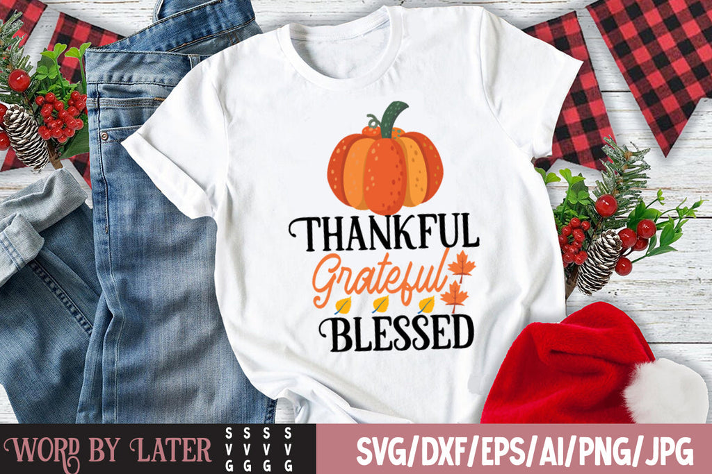 Thankful Grateful Blessed SVG Design - So Fontsy