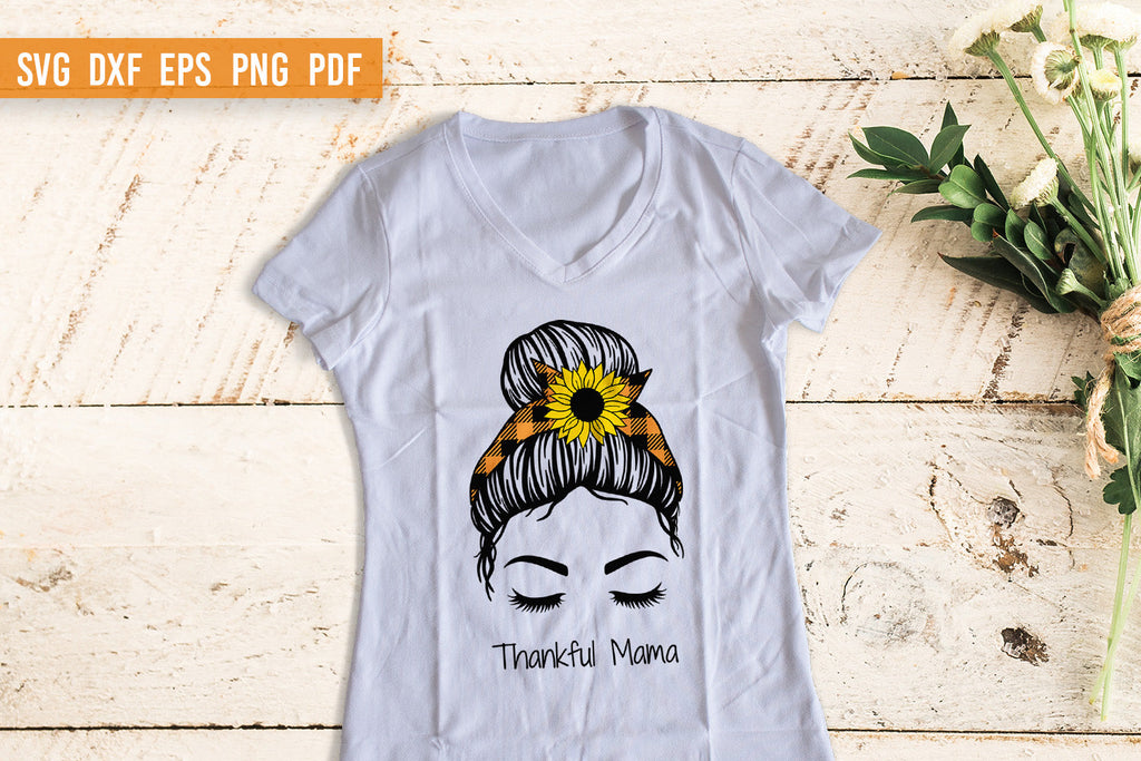 Thankful Mama| Fall Messy Bun SVG | Autumn SVG | Fall SVG - So Fontsy