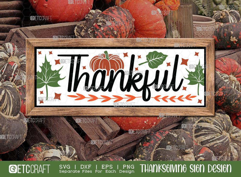 Thankful SVG Cut File | Thanksgiving Sign Svg | Fall Decor Svg ...