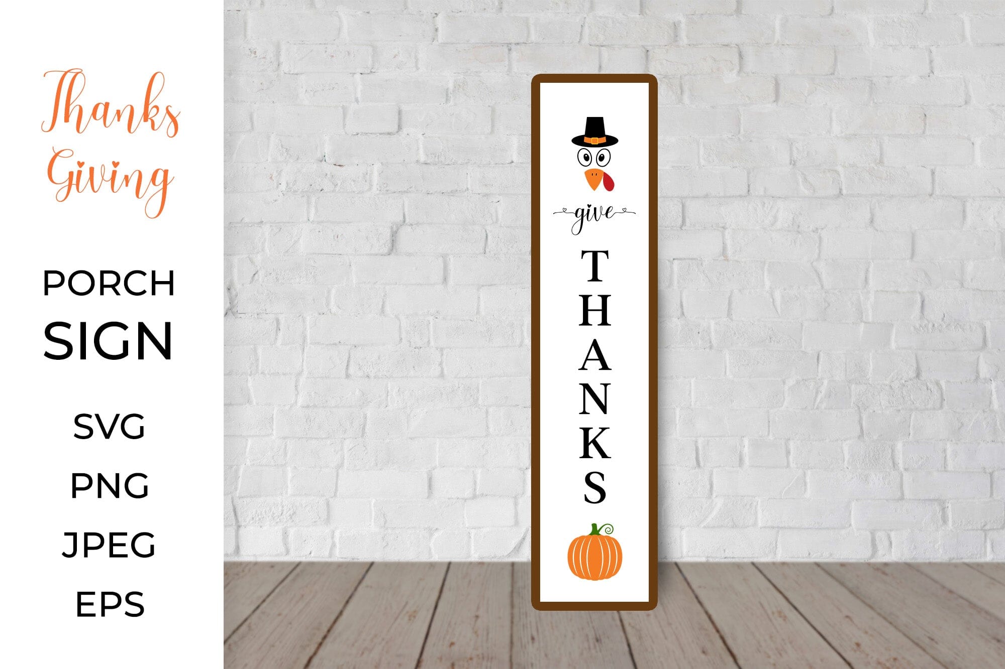 Thanksgiving Porch Sign SVG. Give Thanks Vertical sign - So Fontsy