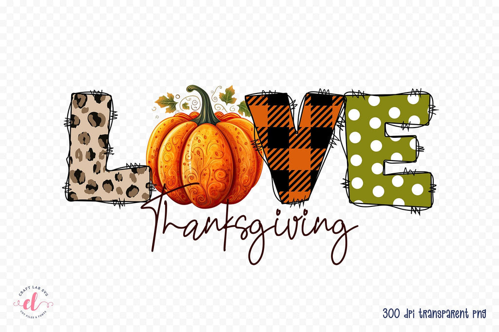 Thanksgiving Sublimation Design - Love Thanksgiving - So Fontsy