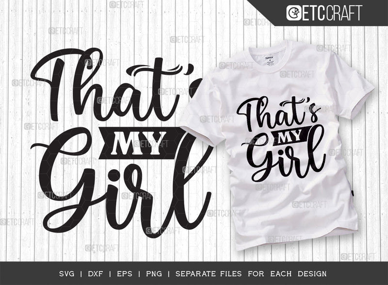 Thats My Girl SVG Cut File, Girl Svg, Birthday Squad Svg, Birthday Girl ...