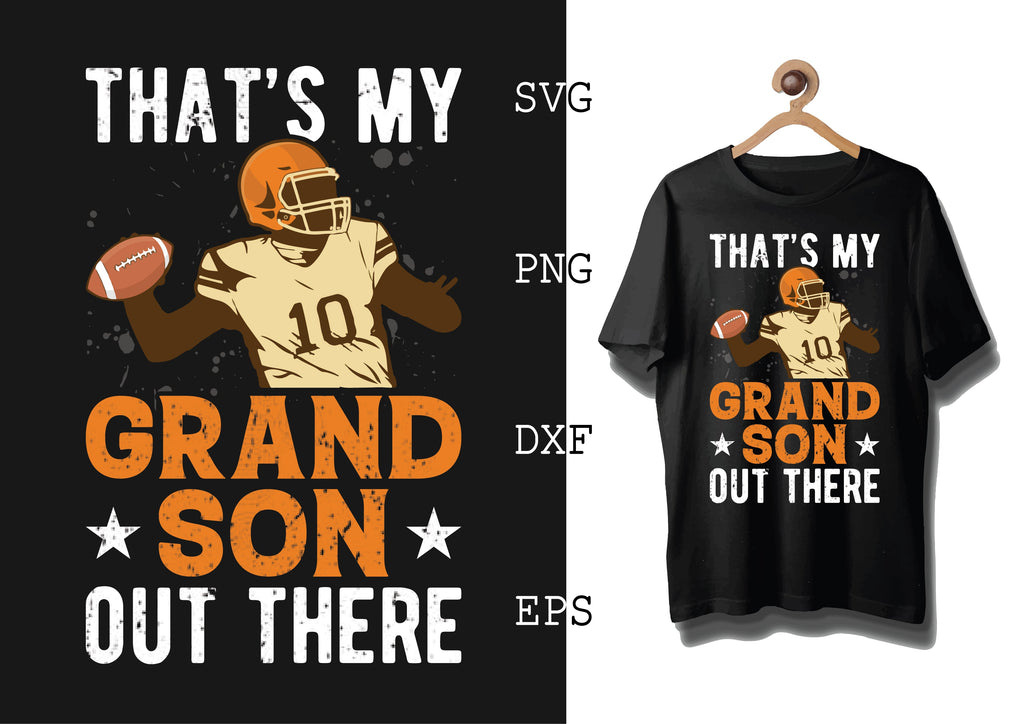 Thats My Grandson Out There Svg, Football Season Svg, Football Team Svg ...