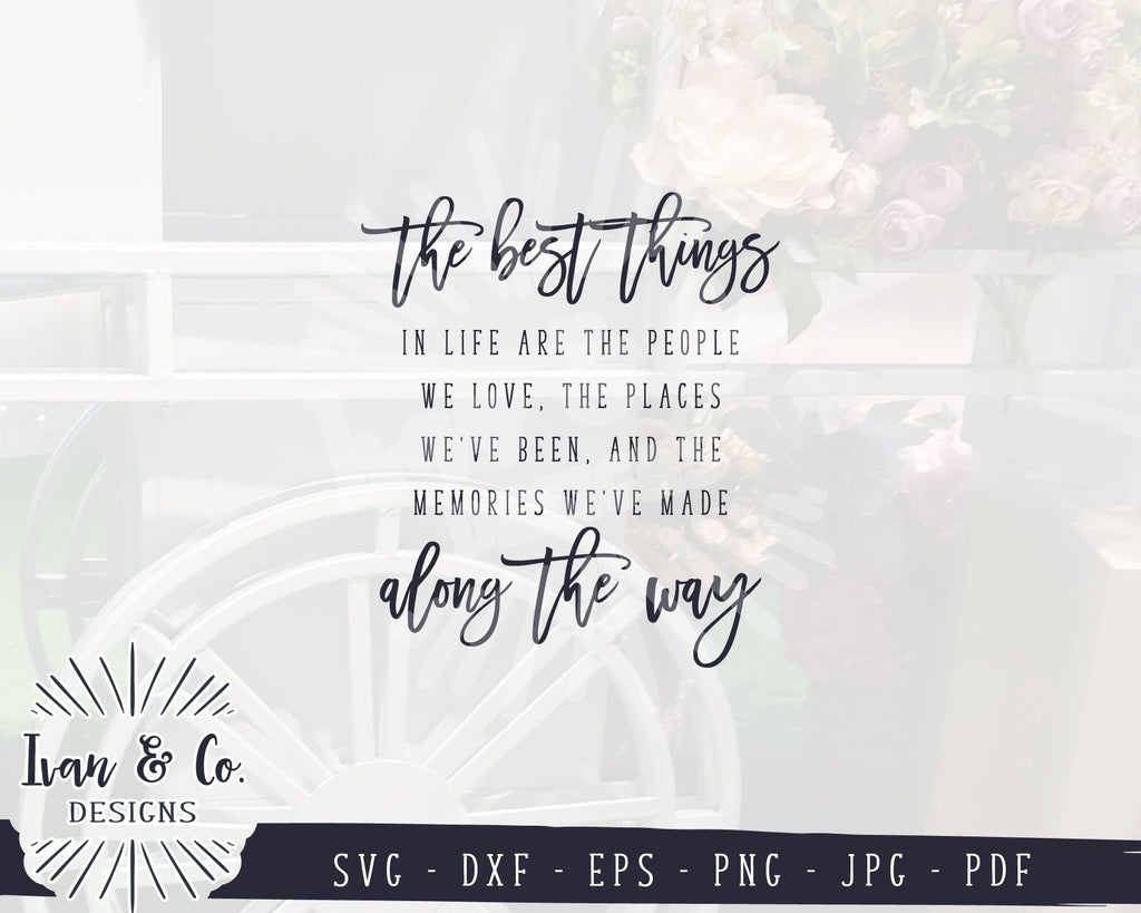 The Best Things in Life Svg Files, Inspirational Svg, Positive Quote ...