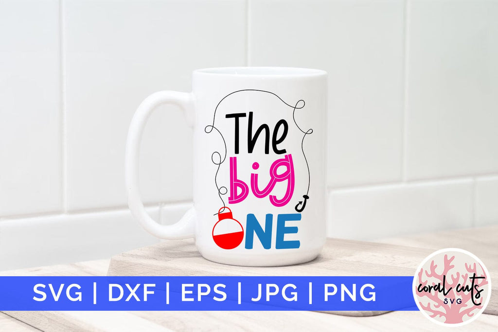 The big one - Birthday SVG EPS DXF PNG Cutting File - So Fontsy
