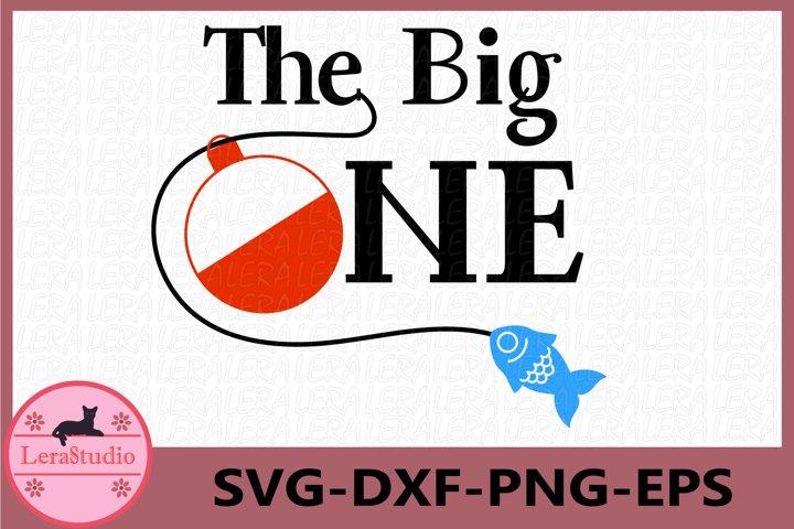 The Big One Svg - So Fontsy