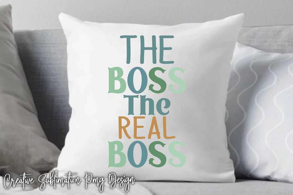 The Boss The Real Boss Svg - So Fontsy