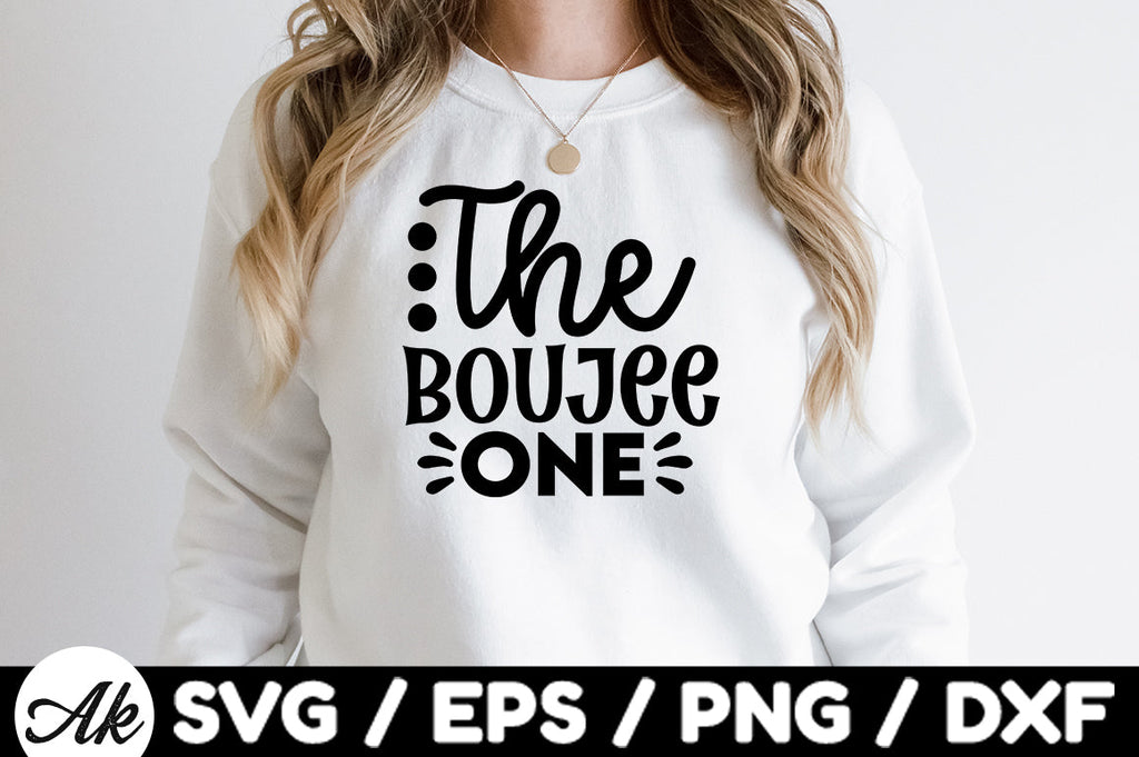 The boujee one svg - So Fontsy
