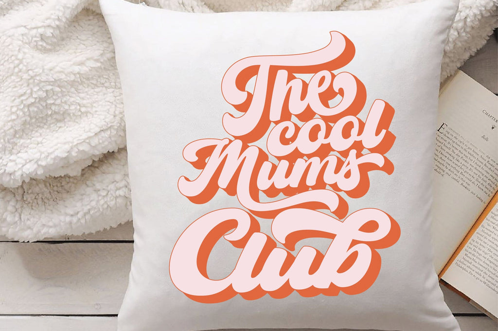 The Cool Mums Club svg design - So Fontsy
