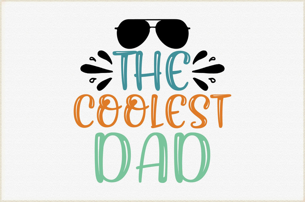 The coolest dad svg - So Fontsy
