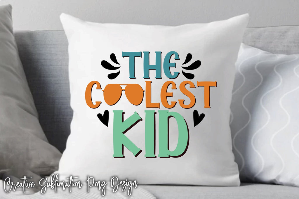 The coolest kid svg - So Fontsy