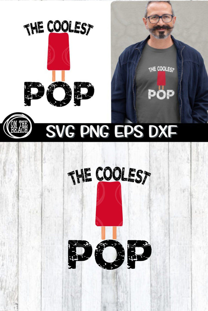 The Coolest Pop - SVG PNG EPS DXF - Father's Day SVG - So Fontsy
