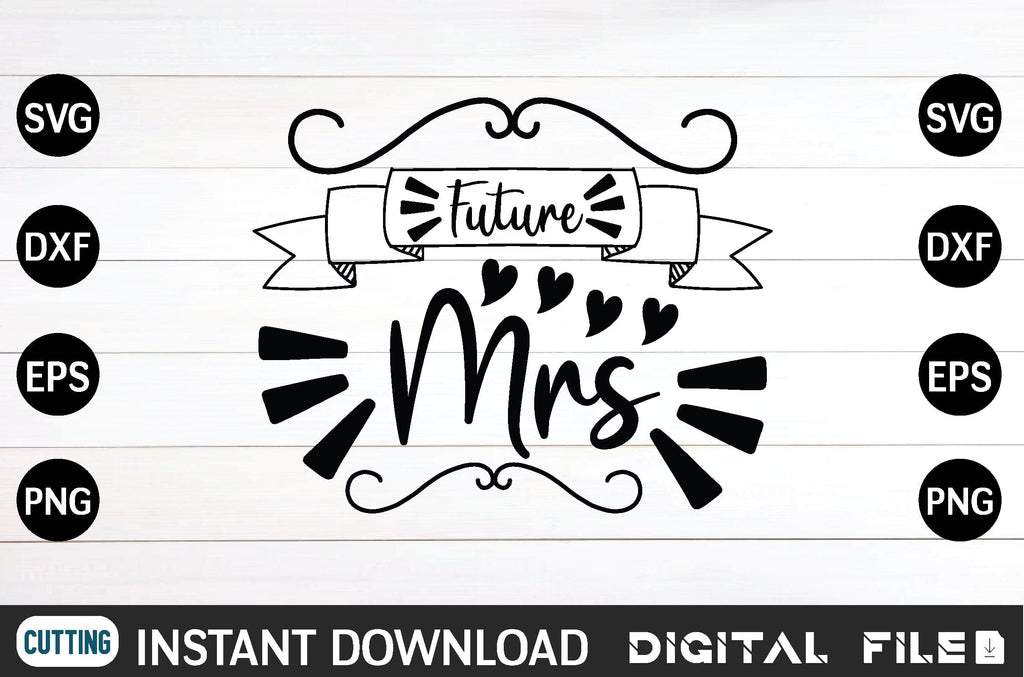 the future mrs svg - So Fontsy