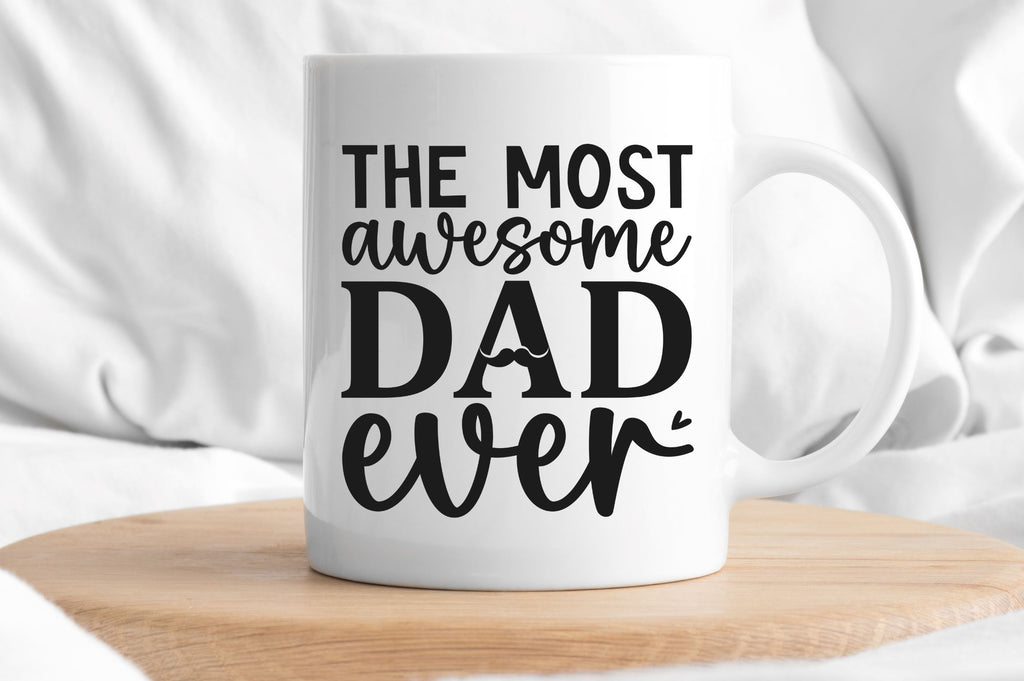 The most awesome dad ever SVG - So Fontsy