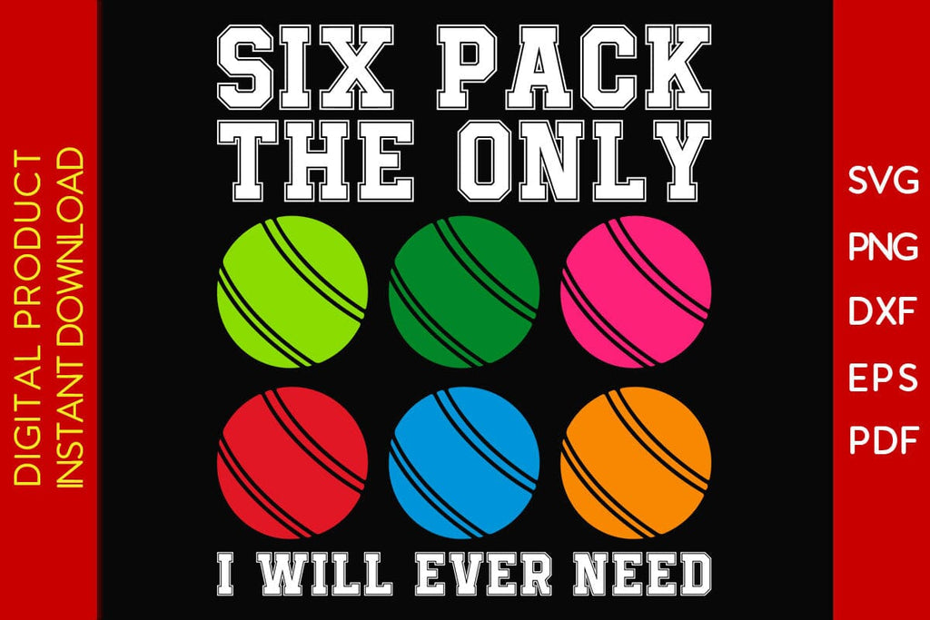 The Only Six Pack I Will Ever Need Bocce Ball SVG PNG PDF Cut File - So ...