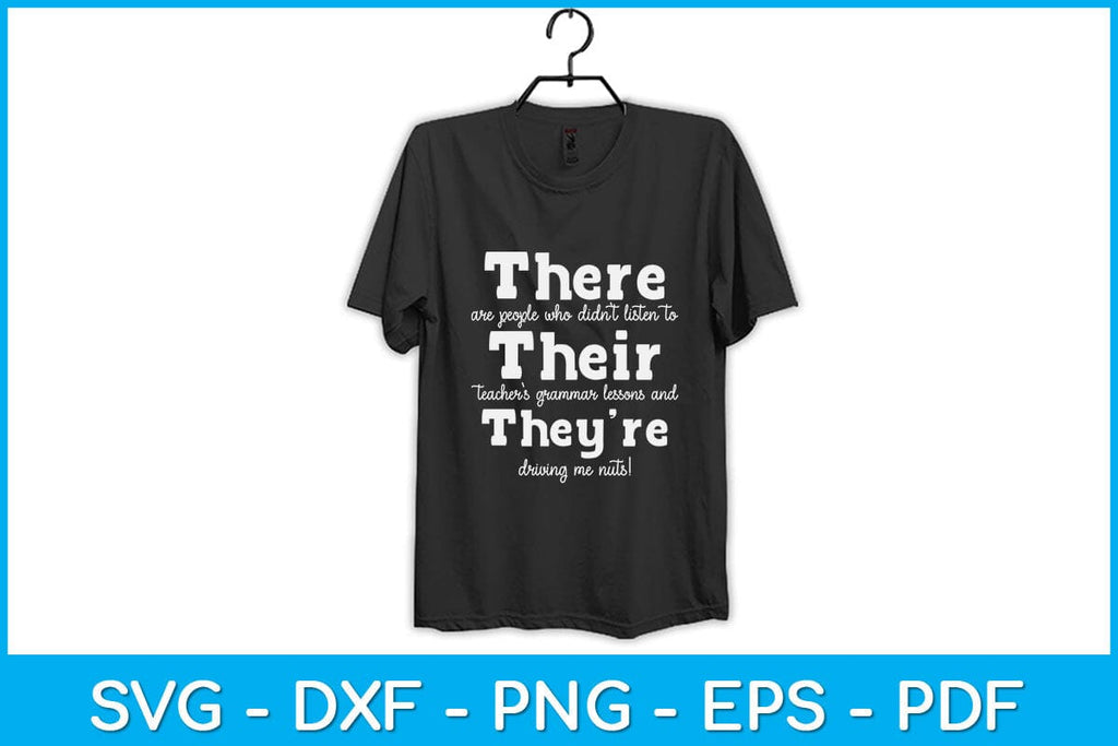 There Their They're Gifts English Grammar Funny Teacher Svg Design - So ...