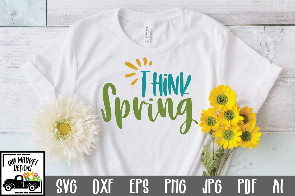 Think Spring SVG Cut File - So Fontsy