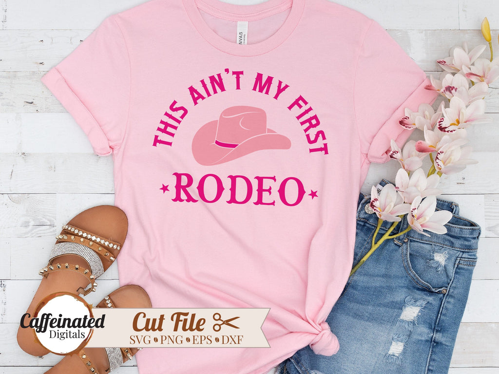 This Ain't My First Rodeo SVG - So Fontsy