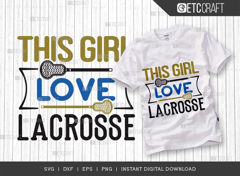 This Girl Love Lacrosse SVG Cut File, Lacrosse, Lacrosse Svg, Lacrosse ...