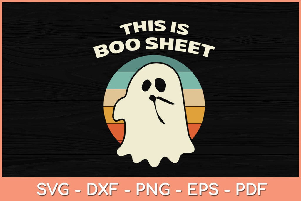 This Is Boo Sheet Svg Design - So Fontsy