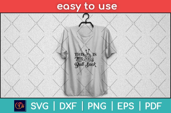 This Is My Ball Sack Funny Needlework Svg Design - So Fontsy
